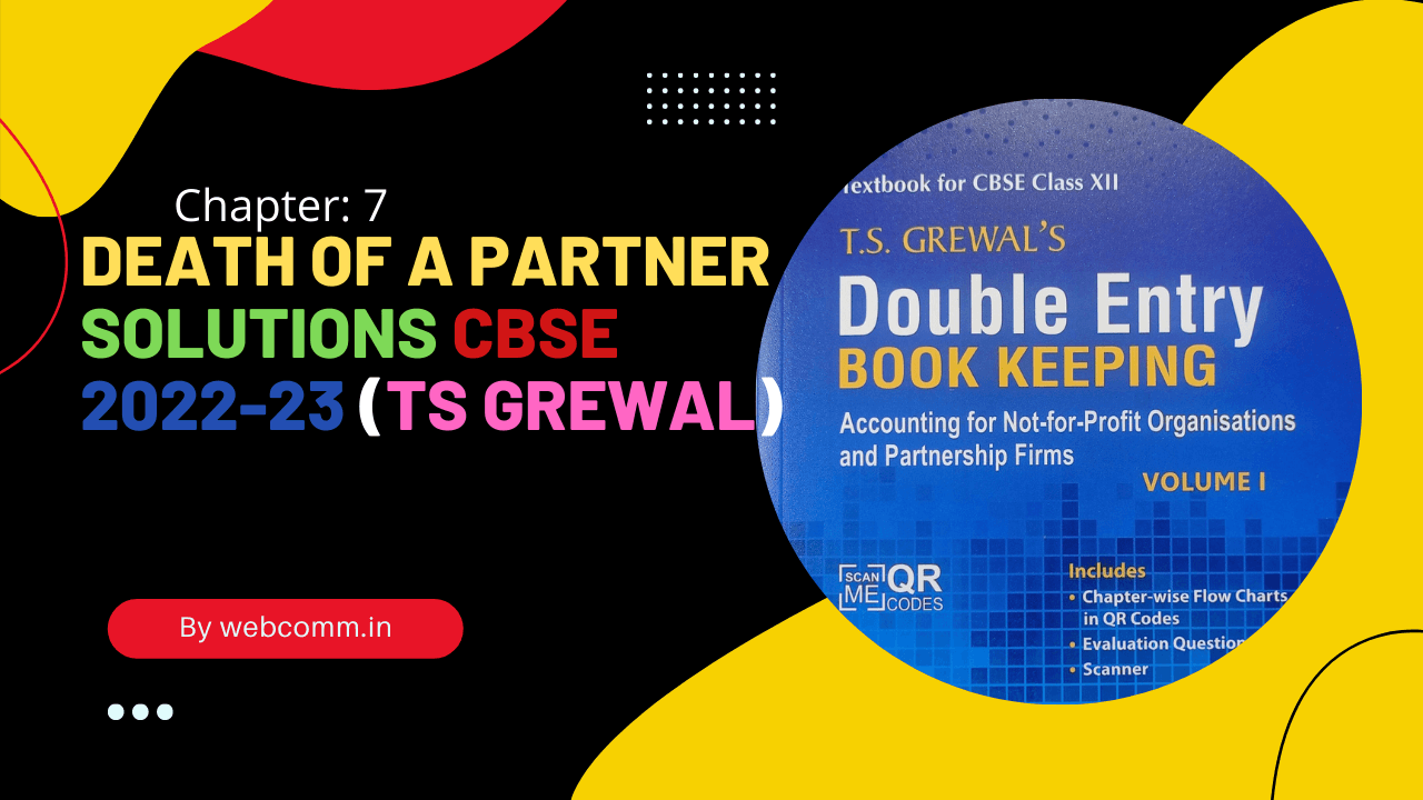 [CBSE] Death of Partner Solution TS Grewal Class 12th (2022-23) - Page ...